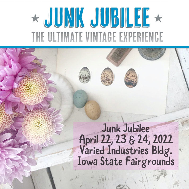 Junk Jubilee - April 22 -24, 2022 — Cactus Creek Shop